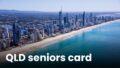 QLD Seniors Card: Benefits, discounts and how to apply